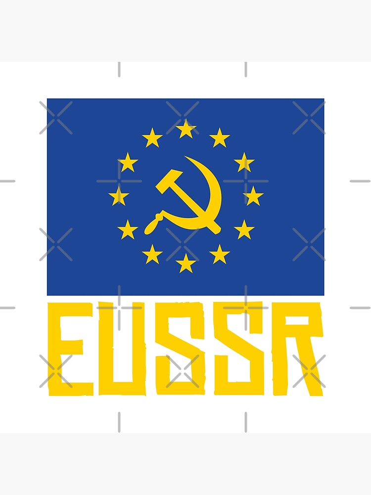 "EUSSR Logo European Union parody communism HD HIGH QUALITY" Art Print ...