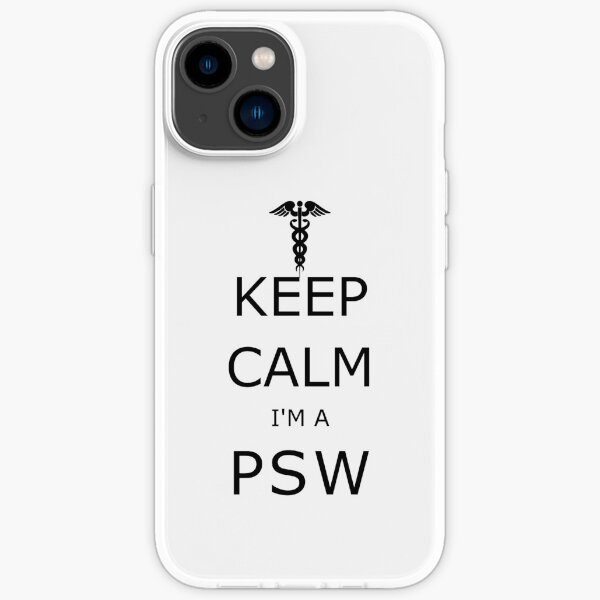 "Keep Calm Im a PSW (black)" iPhone Case for Sale by sassygee | Redbubble