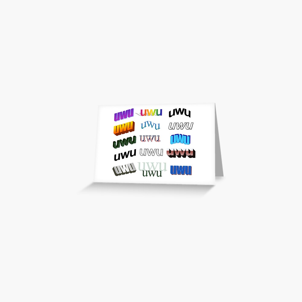 "uwu but it's in many WordArt styles" Greeting Card by shapkaa | Redbubble
