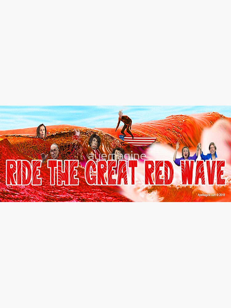 "Ride The Great Red Wave" Sticker for Sale by ayemagine | Redbubble