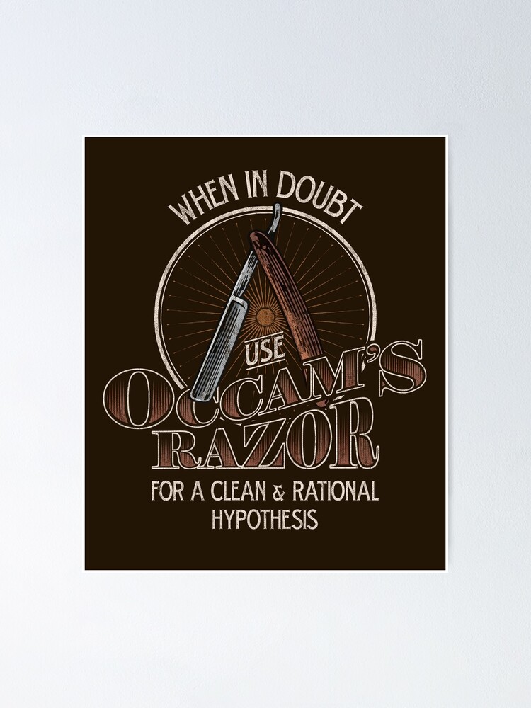 "Occam's Razor, Funny Philosophy Vintage Style Design" Poster for Sale ...