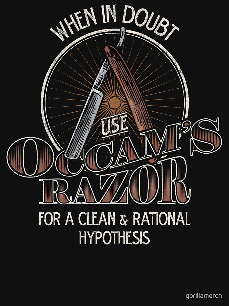 "Occam's Razor, Funny Philosophy Vintage Style Design" Essential T ...