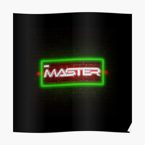 "mx master neon sign" Poster by killball3000 | Redbubble