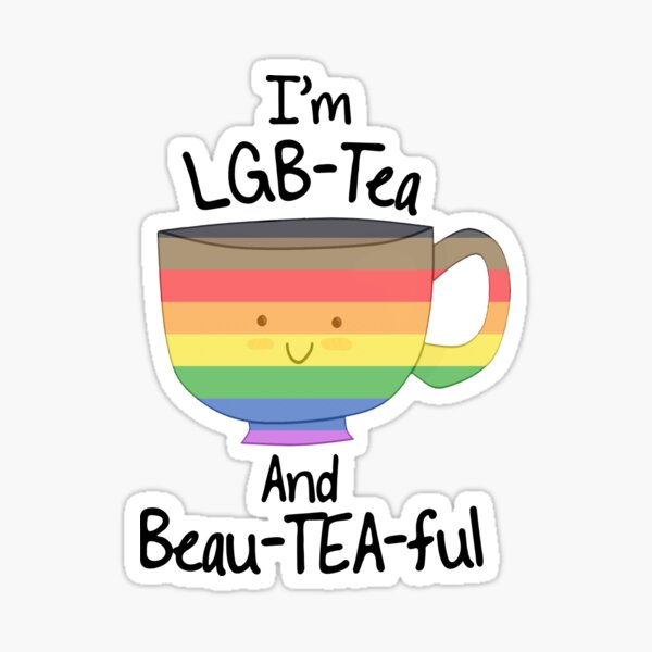 "LGB-Tea And Beautiful" Sticker by Quirkball | Redbubble