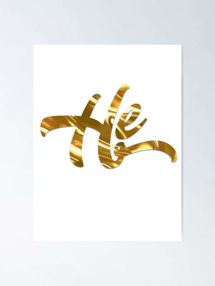 "HE GOLD" Poster for Sale by SADBADBUGS | Redbubble