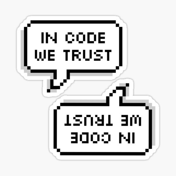 "IN CODE WE TRUST" Sticker for Sale by MadEDesigns | Redbubble