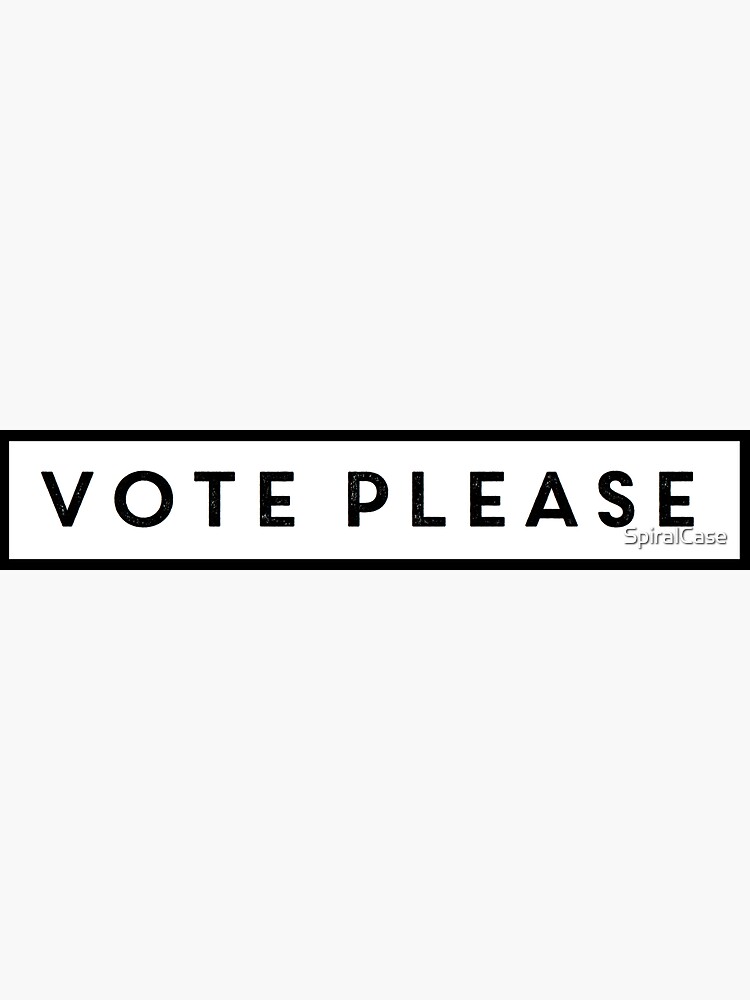 "Vote Please" Sticker for Sale by SpiralCase | Redbubble