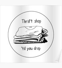Thrift Shop Posters | Redbubble