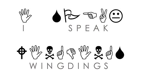 "I Speak Wingdings" Poster by FierceMinds | Redbubble
