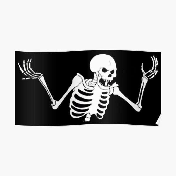 "Angry Skeleton Meme" Poster by CodyGronk | Redbubble