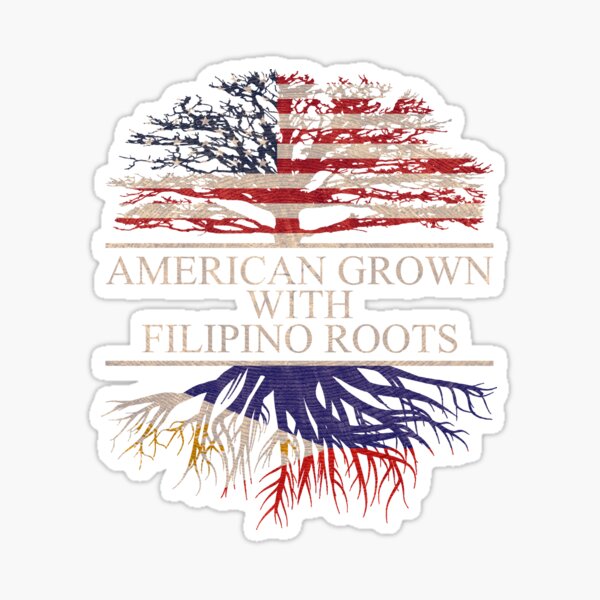 "American grown with Filipino Roots" Sticker by Good-Hombre | Redbubble
