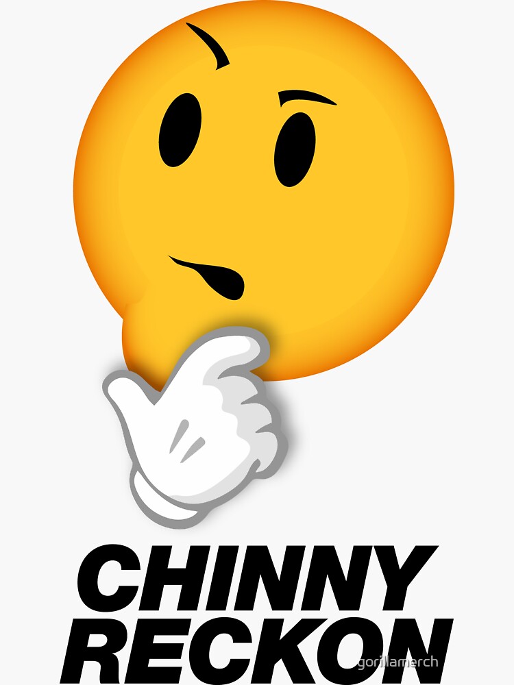 "Chinny Reckon, Chinny Chin Chin Emoticon" Sticker for Sale by ...
