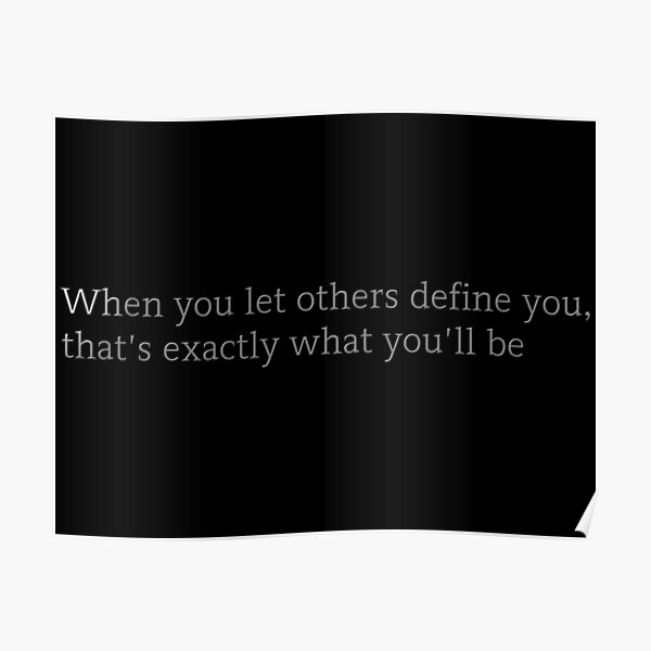 Define Me Posters | Redbubble