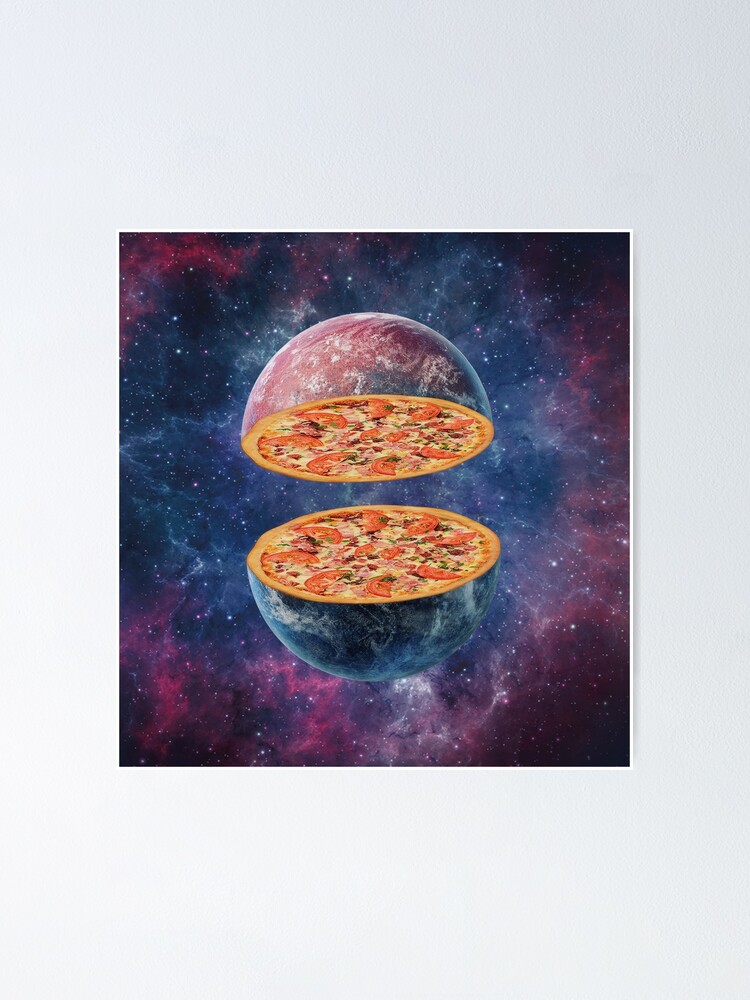 "The pizza earth" Poster for Sale by jsebouvi | Redbubble