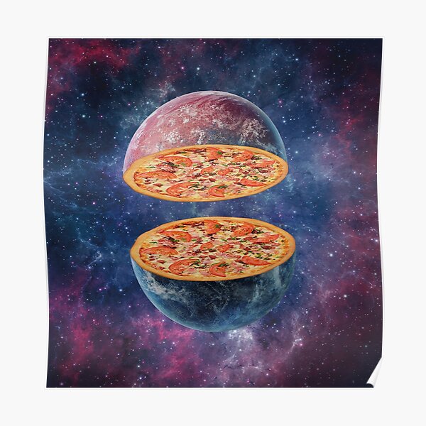 "The pizza earth" Poster for Sale by jsebouvi | Redbubble