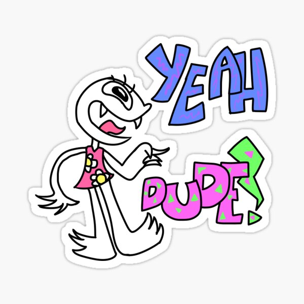 "Yeah, Dude!" Sticker for Sale by MetalMathilda | Redbubble