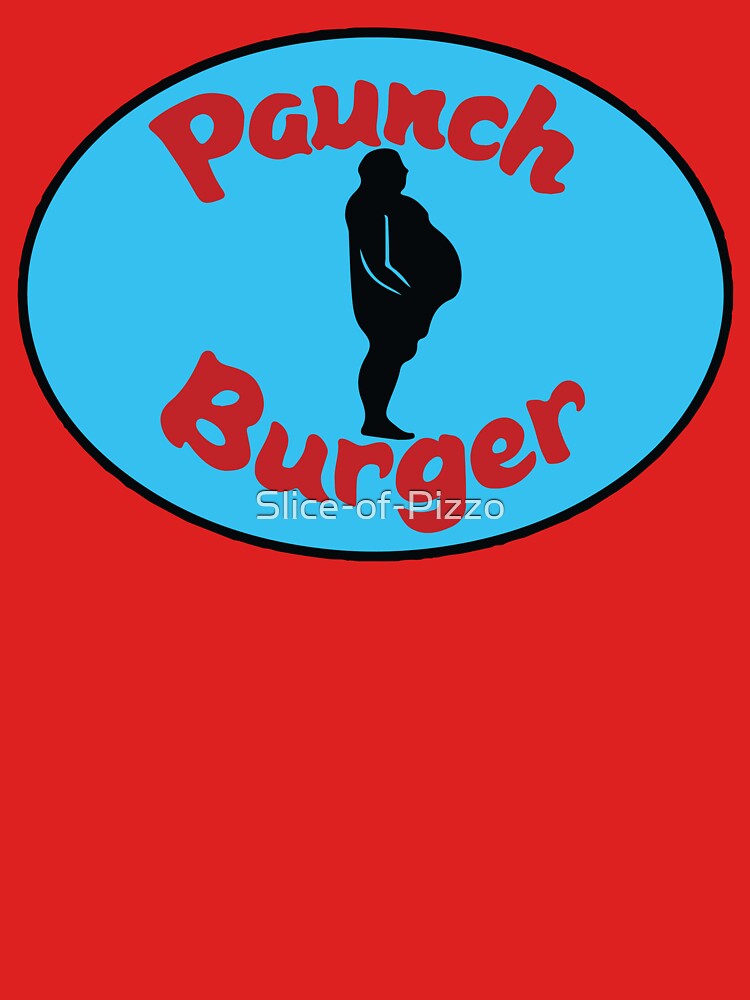 "Paunch Burger" T-shirt for Sale by Slice-of-Pizzo | Redbubble | parks ...