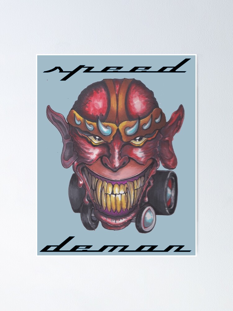 "Speed Demon" Poster for Sale by Brownbag | Redbubble