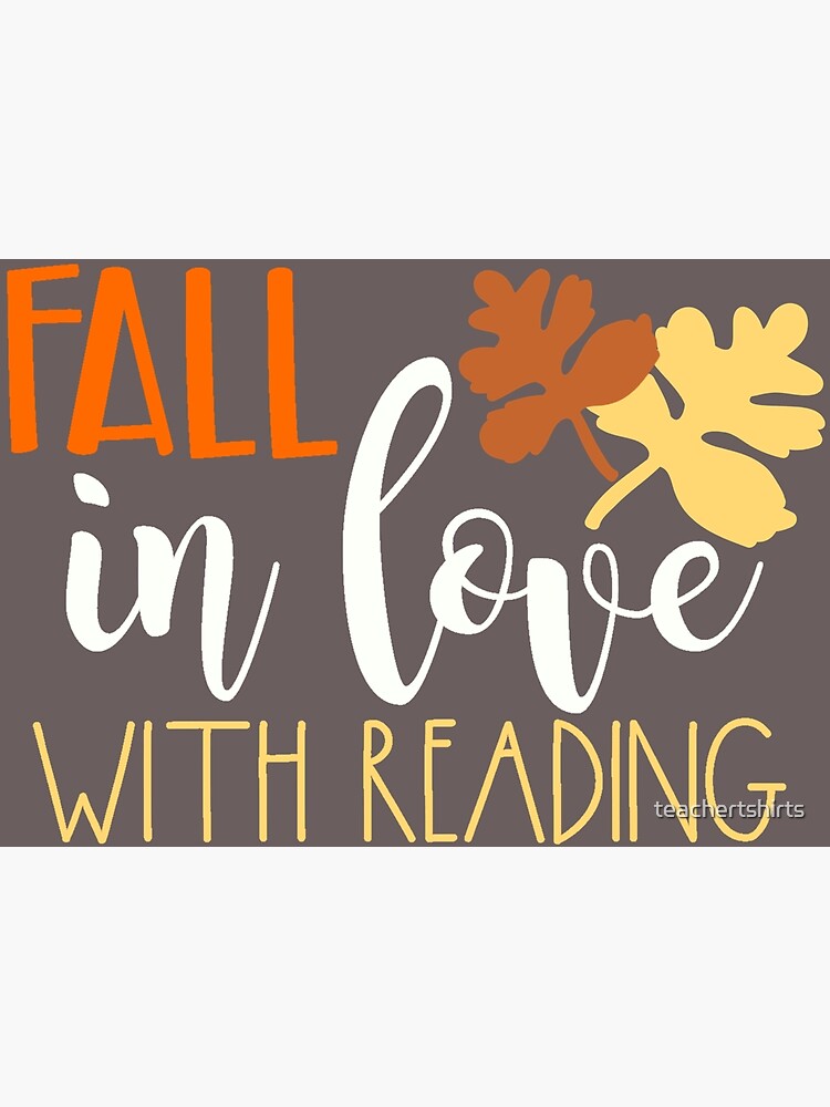 "Fall In Love With Reading" Poster for Sale by teachertshirts | Redbubble