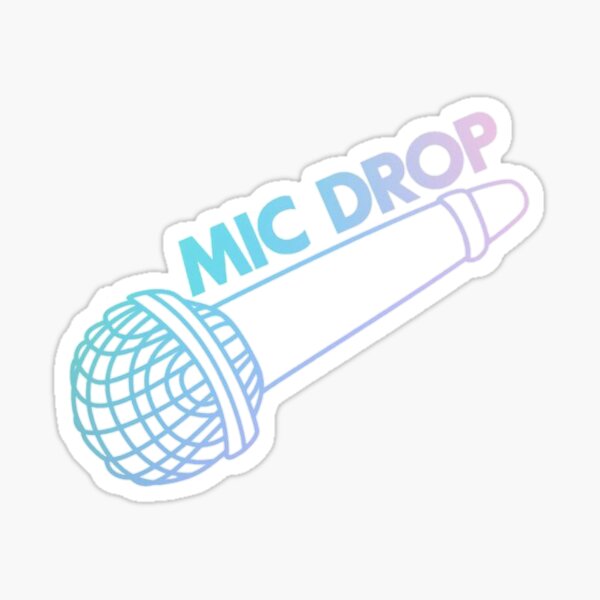 "mic drop" Sticker for Sale by afirelob | Redbubble