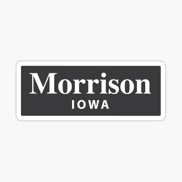 "Morrison, Iowa" Sticker for Sale by EveryCityxD2 | Redbubble