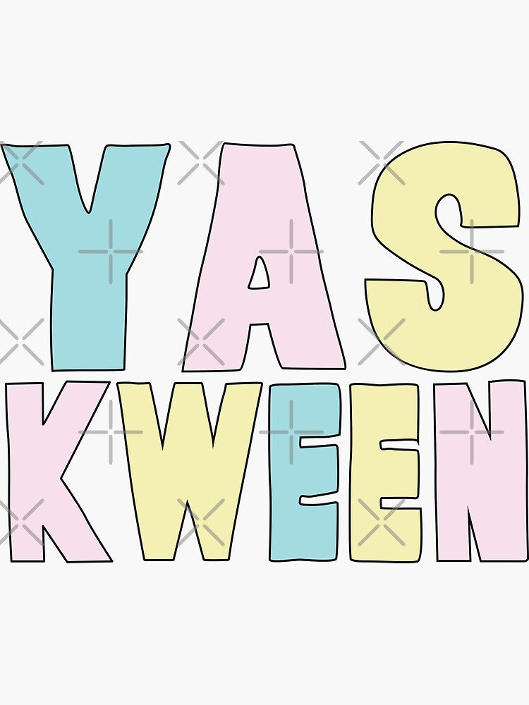 "Yas Kween Queen Broad City LGBT" Sticker by JustLivinLife | Redbubble
