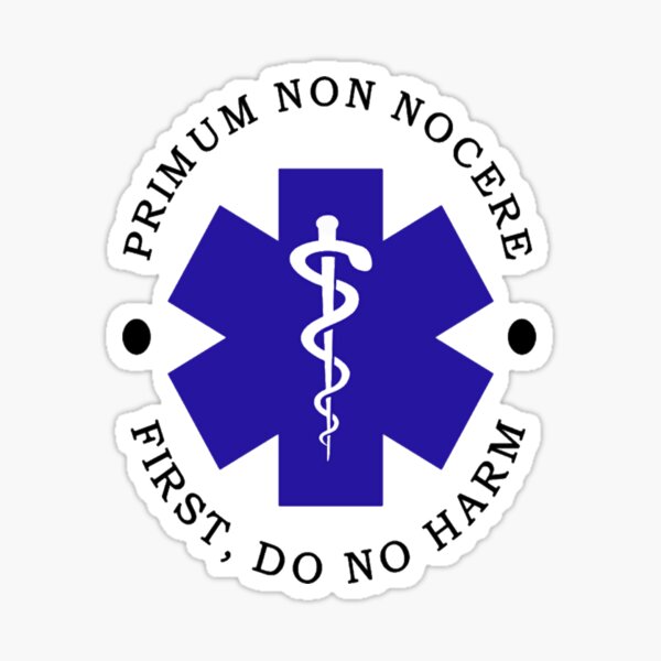 "Primum Non Nocere - First Do No Harm - V2" Sticker by 4wordsmovement ...
