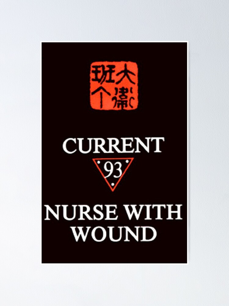 "Current 93 Nurse With Wound" Poster for Sale by rcmarble | Redbubble