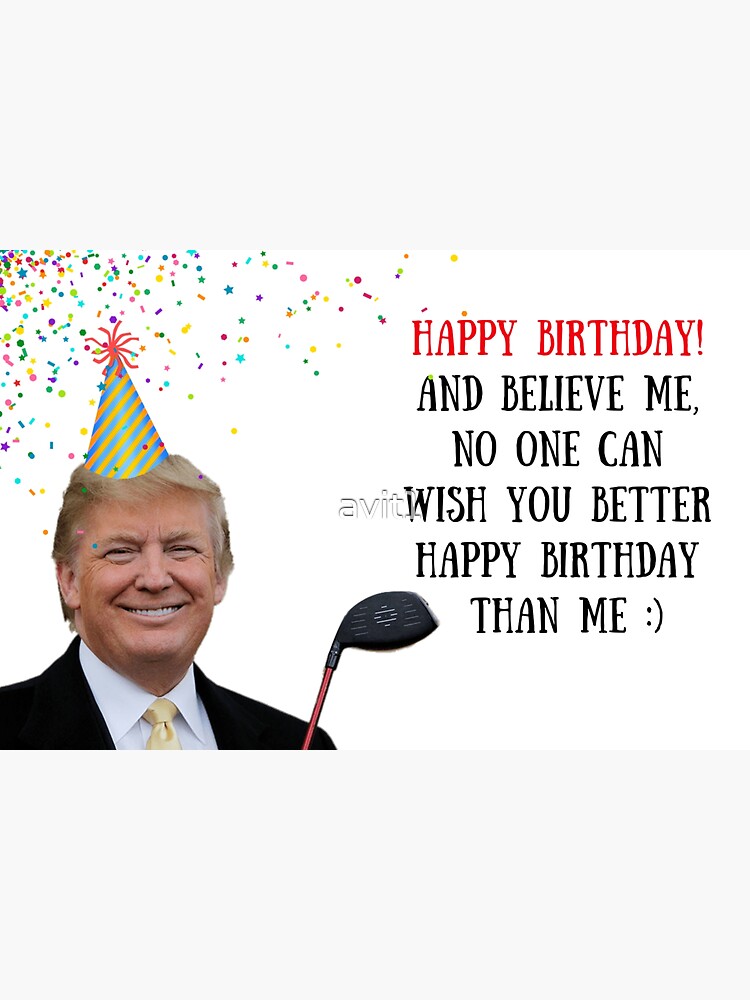 "Happy birthday - Donald Trump card, meme greeting cards" Sticker for ...