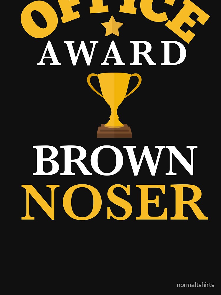 "Office White Elephant Gift Sarcastic Award for Brown Noser Funny Shirt ...