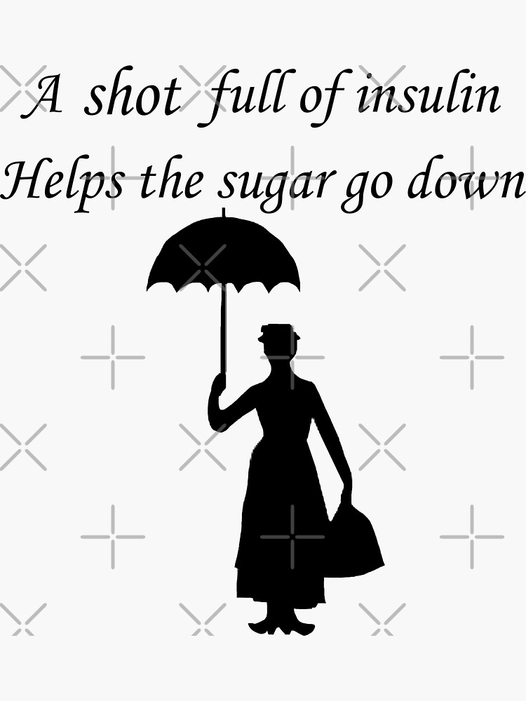 "A Shot Full Of Insulin Helps The Sugar Go Down" Sticker for Sale by ...