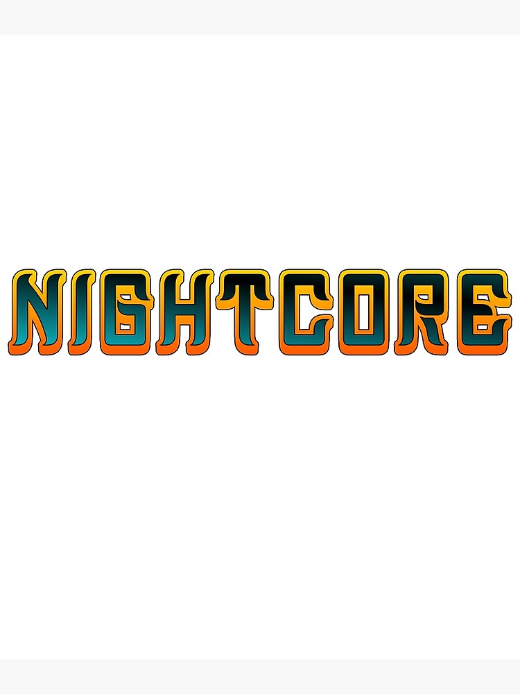 "Nightcore" Poster for Sale by Dator | Redbubble