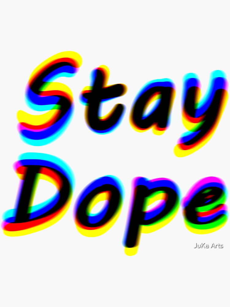 "Stay Dope - Focused Effect " Sticker for Sale by JCDesigner-USA | Redbubble