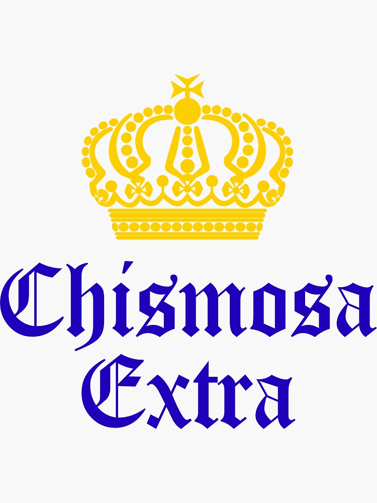 "Chismosa Extra" Sticker for Sale by LatinoTime | Redbubble