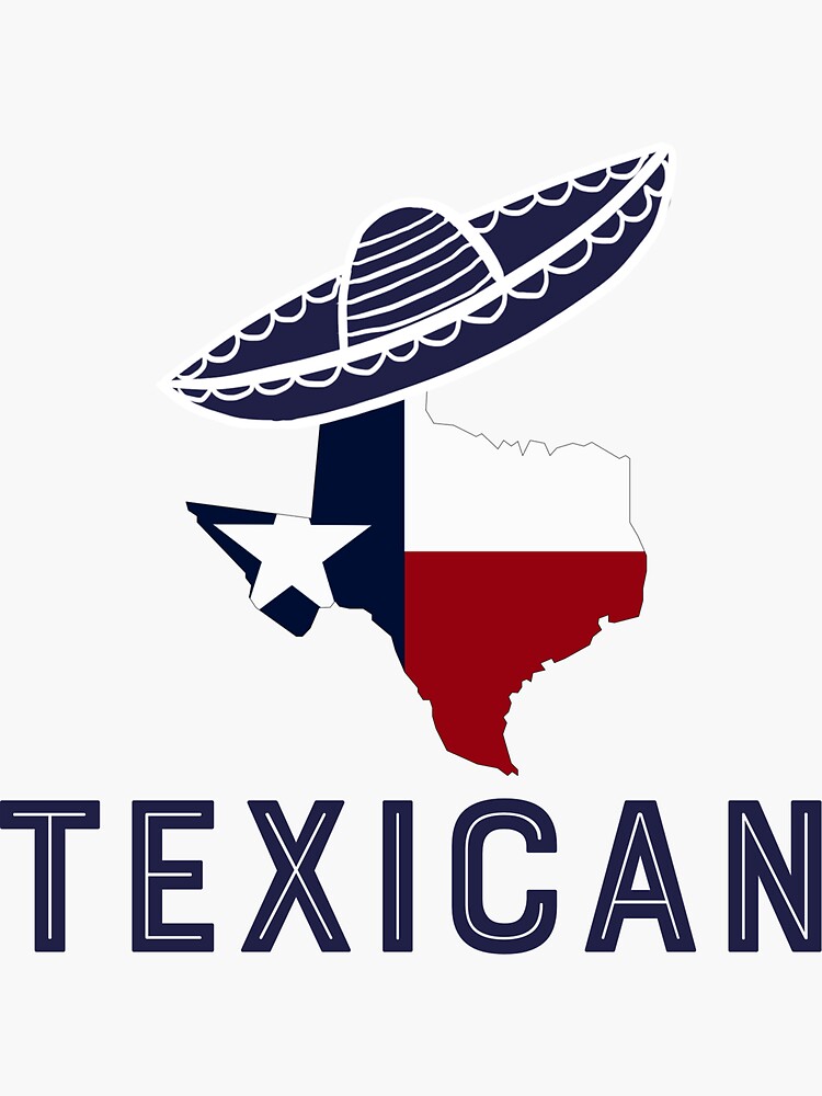 "Texican" Sticker for Sale by LatinoTime | Redbubble