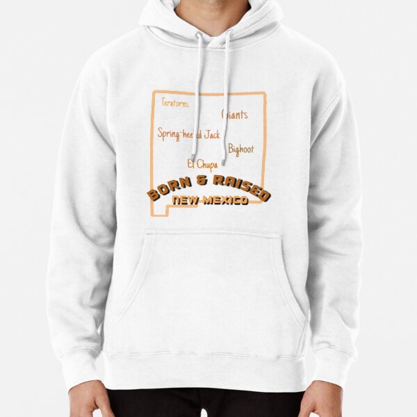 "New Mexico Cryptids - Born & Raised" Pullover Hoodie by ...