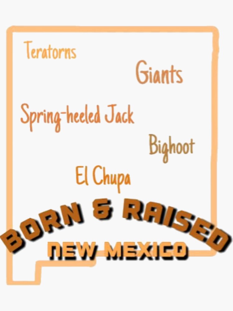 "New Mexico Cryptids - Born & Raised" Sticker for Sale by ...
