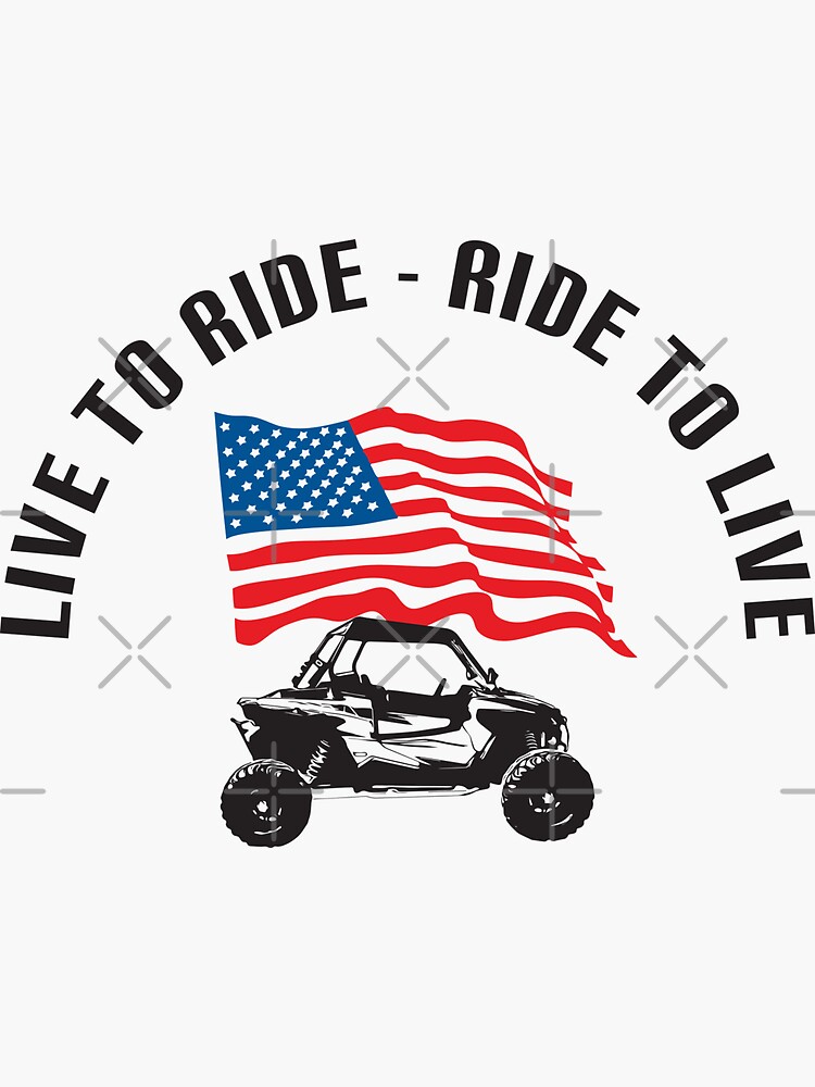 "Live to Ride SxS, 4x4, UTV American Flag" Sticker for Sale by mworks ...