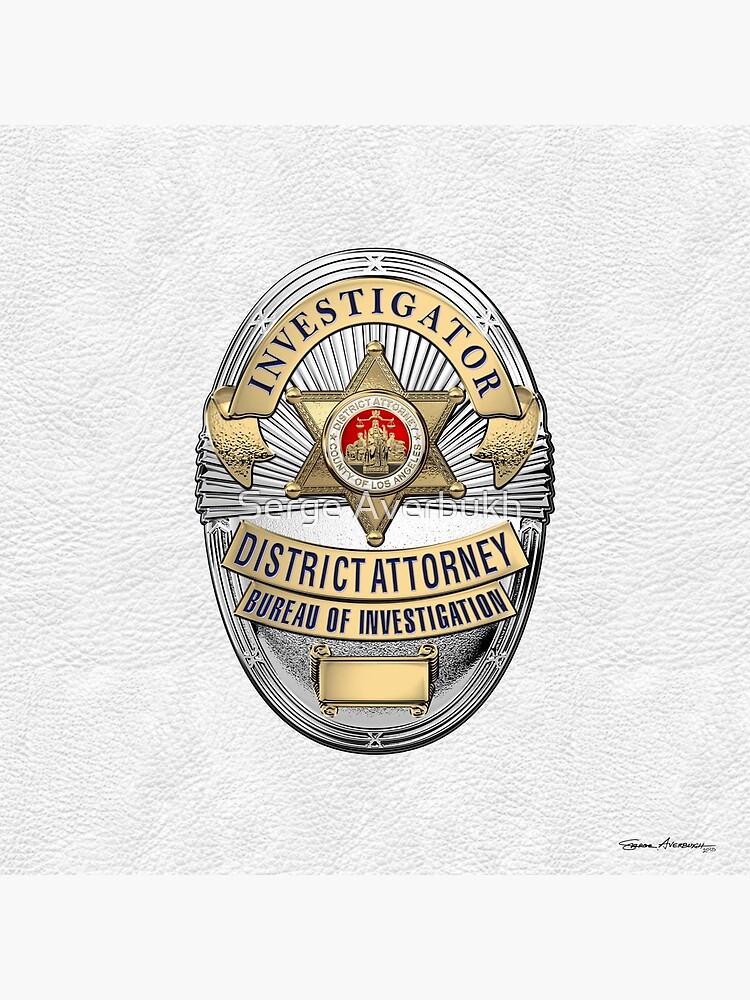 "Los Angeles County District Attorney - Investigator Badge over White ...