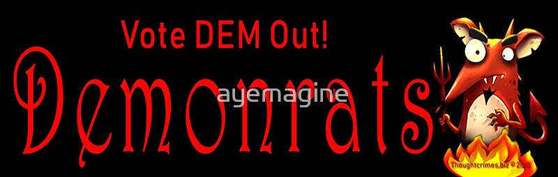 "Demonrats" by ayemagine | Redbubble