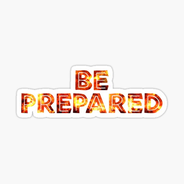 Be Prepared Stickers | Redbubble