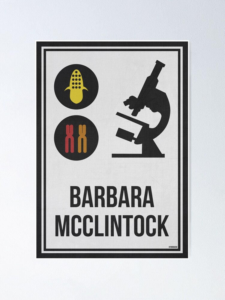 "BARBARA MCCLINTOCK - Women in Science" Poster for Sale by Hydrogene ...