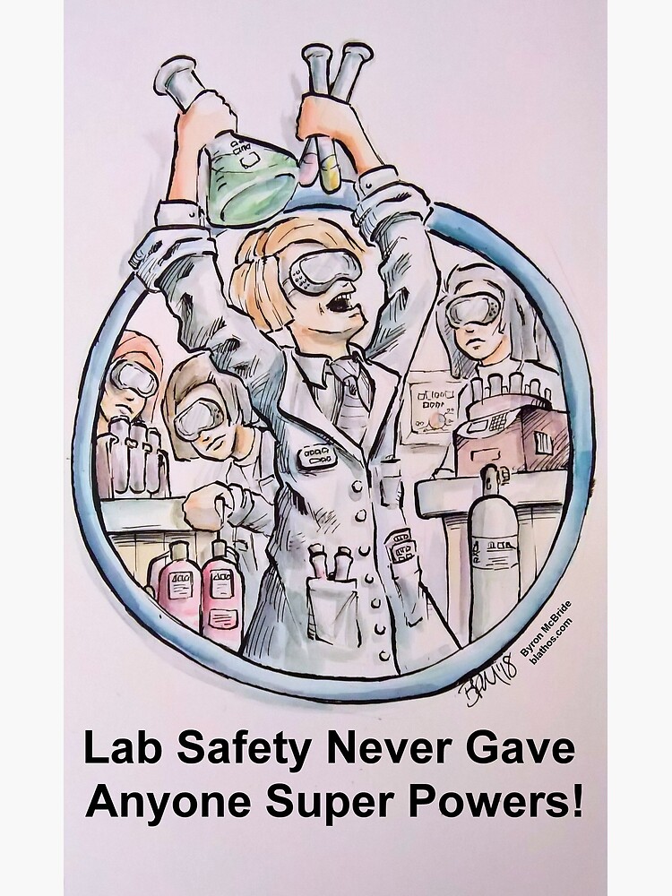 "Lab Safety Never Gave Anyone Super Powers!" Art Print for Sale by ...