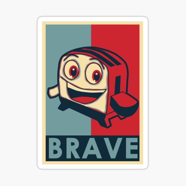 "BRAVE" Sticker by lowpressures | Redbubble