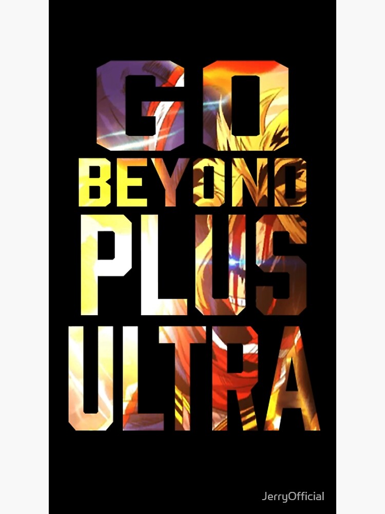"Go Beyond Plus Ultra" Poster by JerryOfficial | Redbubble