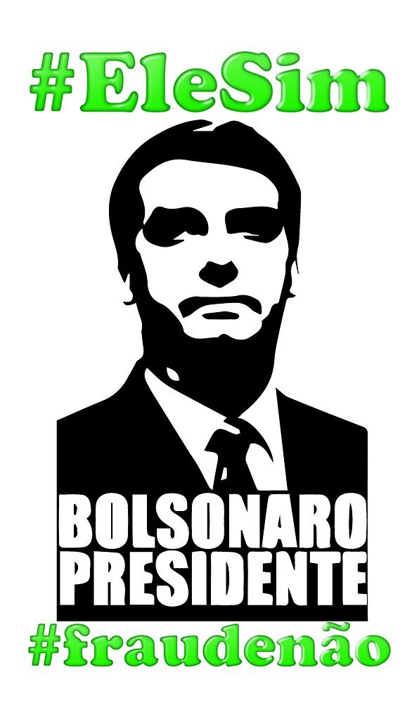 "Bolsonaro, Bolsomito, Brasil, Eleições Brasil, #Elenão, #Elesim" by ...