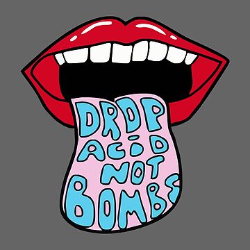 "drop acid not bombs" Sticker for Sale by wahyuherma | Redbubble