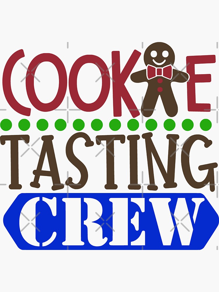 "Cookie Tasting Crew" Sticker for Sale by fermo | Redbubble
