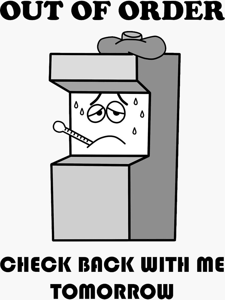 "Out of Order" Sticker by Jumpman666 | Redbubble