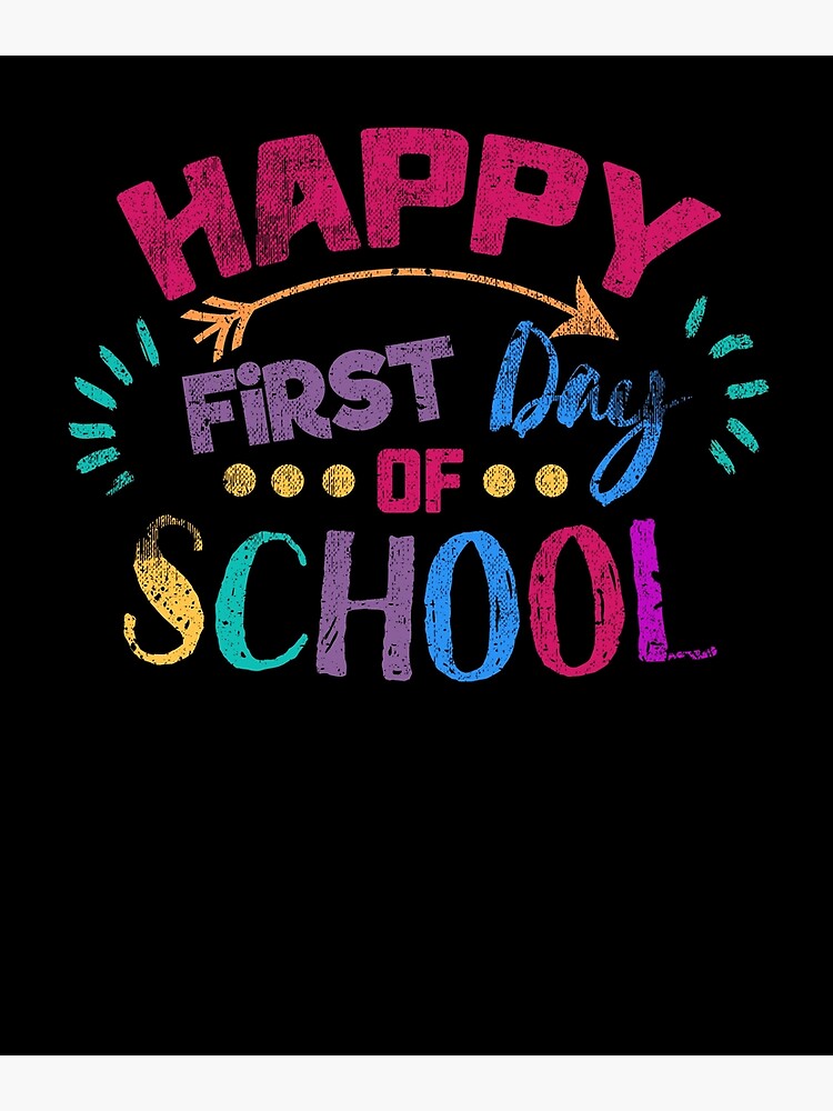 "Happy First Day of School Student Teacher" Poster by kieranight ...